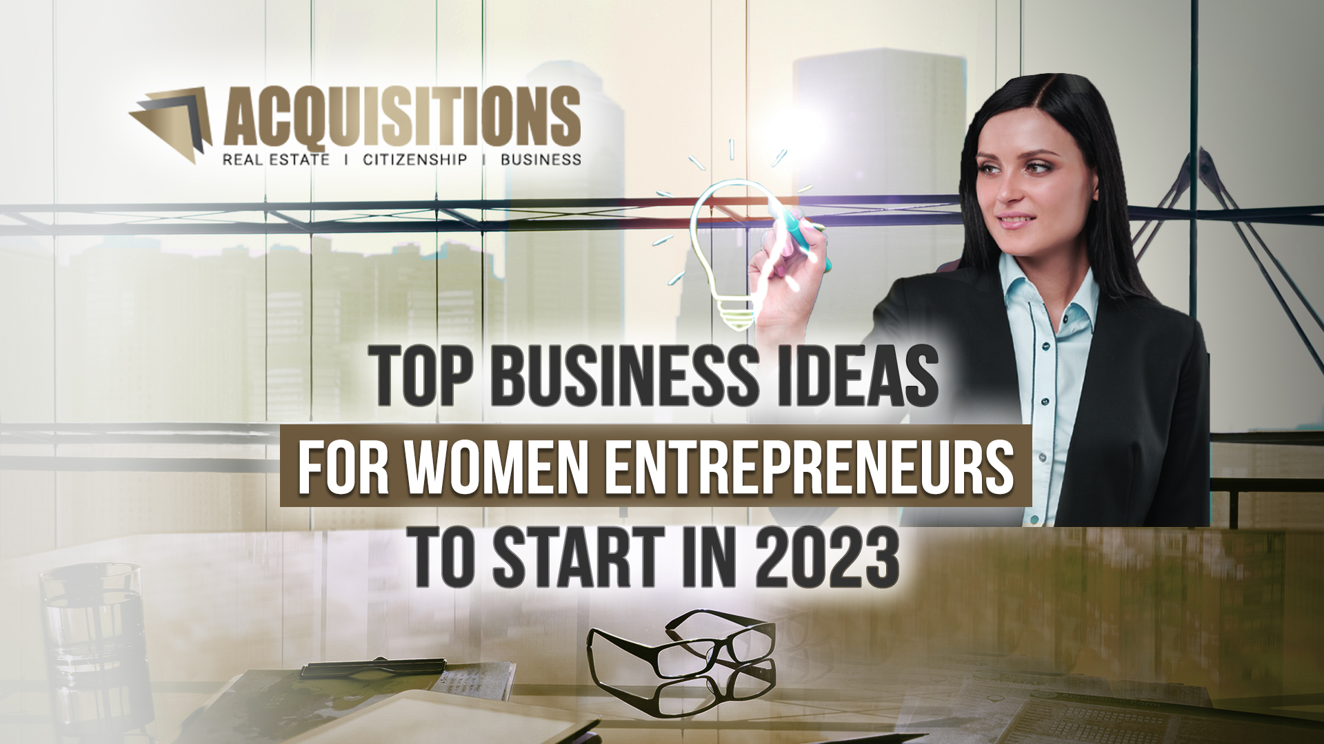 Top Business Ideas for women entrepreneurs to start in 2023 - Acquisitions LLC